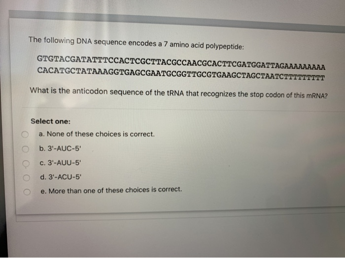 Solved The following DNA sequence encodes a 7 amino acid | Chegg.com