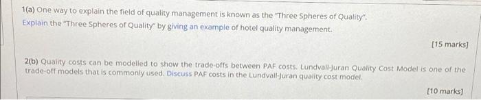 Solved 1(a) One way to explain the field of quality | Chegg.com
