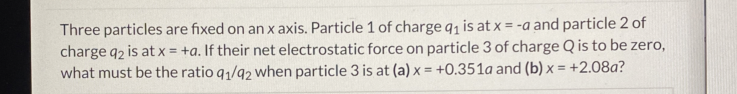 Three particles are fixed on an x ﻿axis. Particle 1 | Chegg.com