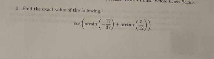 Solved 3. Find the exact value of the following. | Chegg.com