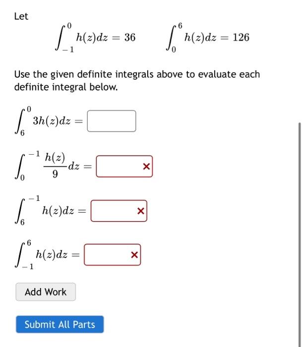Solved Let ∫−10h(z)dz=36∫06h(z)dz=126 Use the given definite | Chegg.com