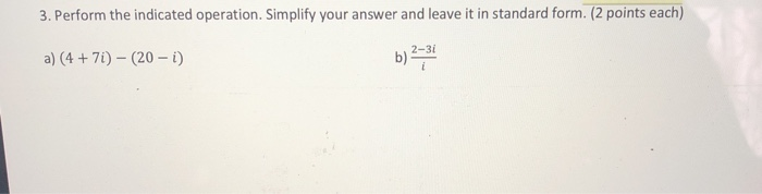 Solved 3. Perform the indicated operation. Simplify your | Chegg.com