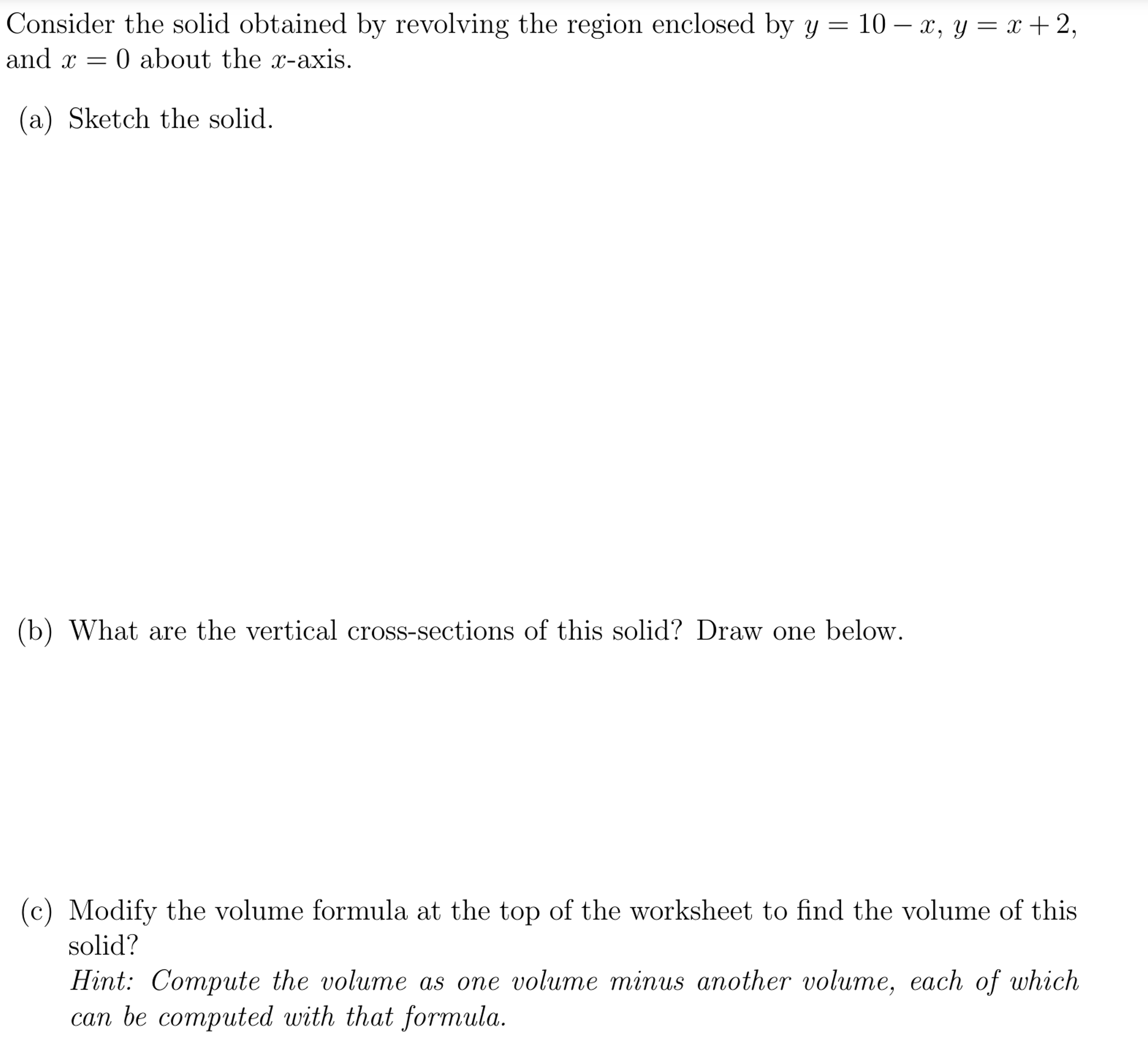 Solved (c) ﻿Modify the volume formula at the top of the | Chegg.com