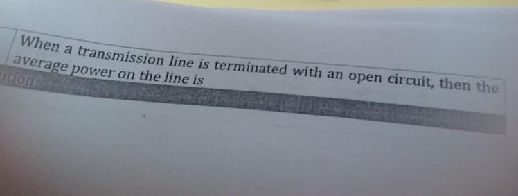 Solved When a transmission line is terminated with an open | Chegg.com