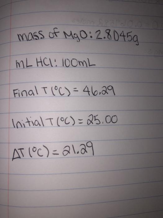 Solved 1.) Mass of reaction mixture2.) the moles of MgO3.) q | Chegg.com