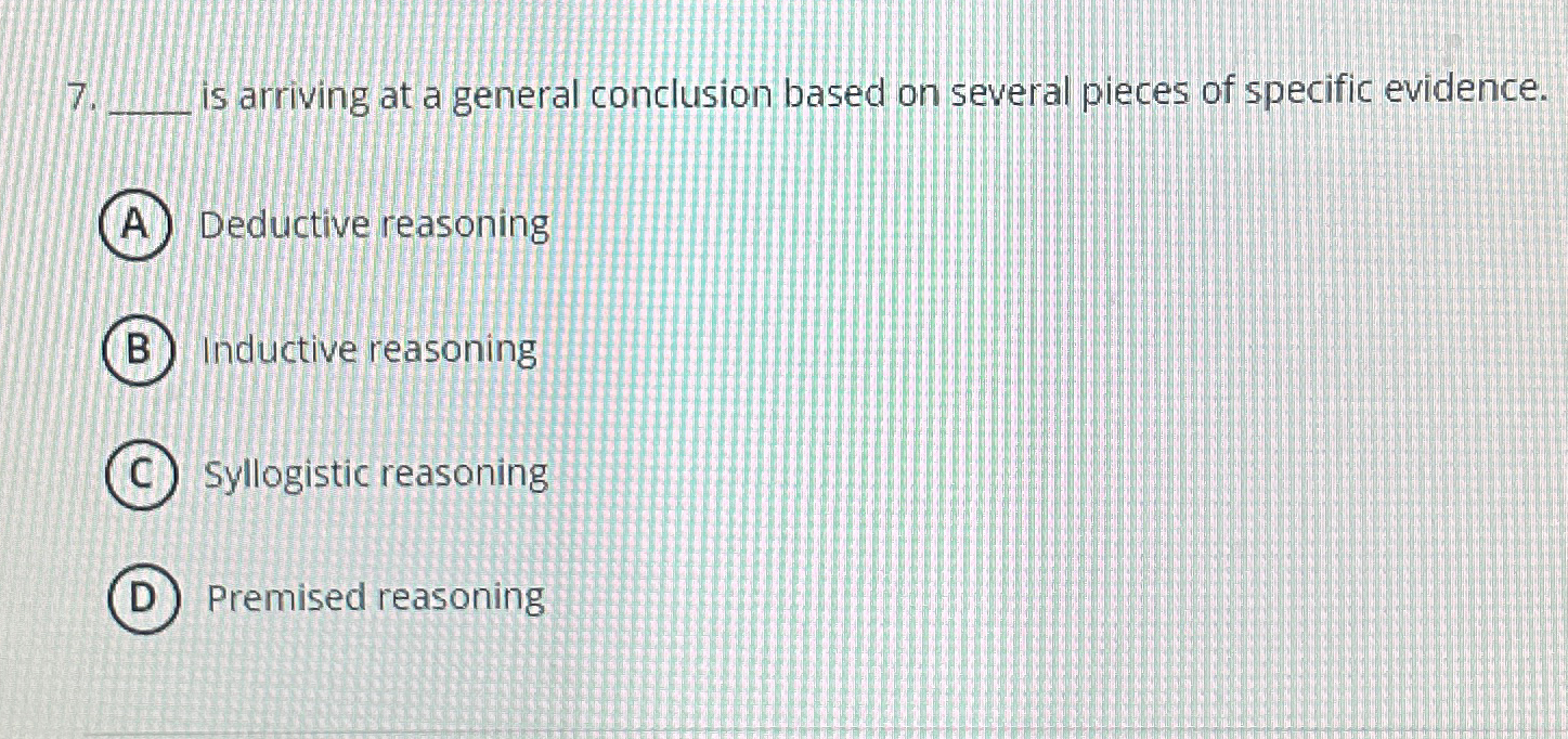 Solved q, ﻿is arriving at a general conclusion based on | Chegg.com