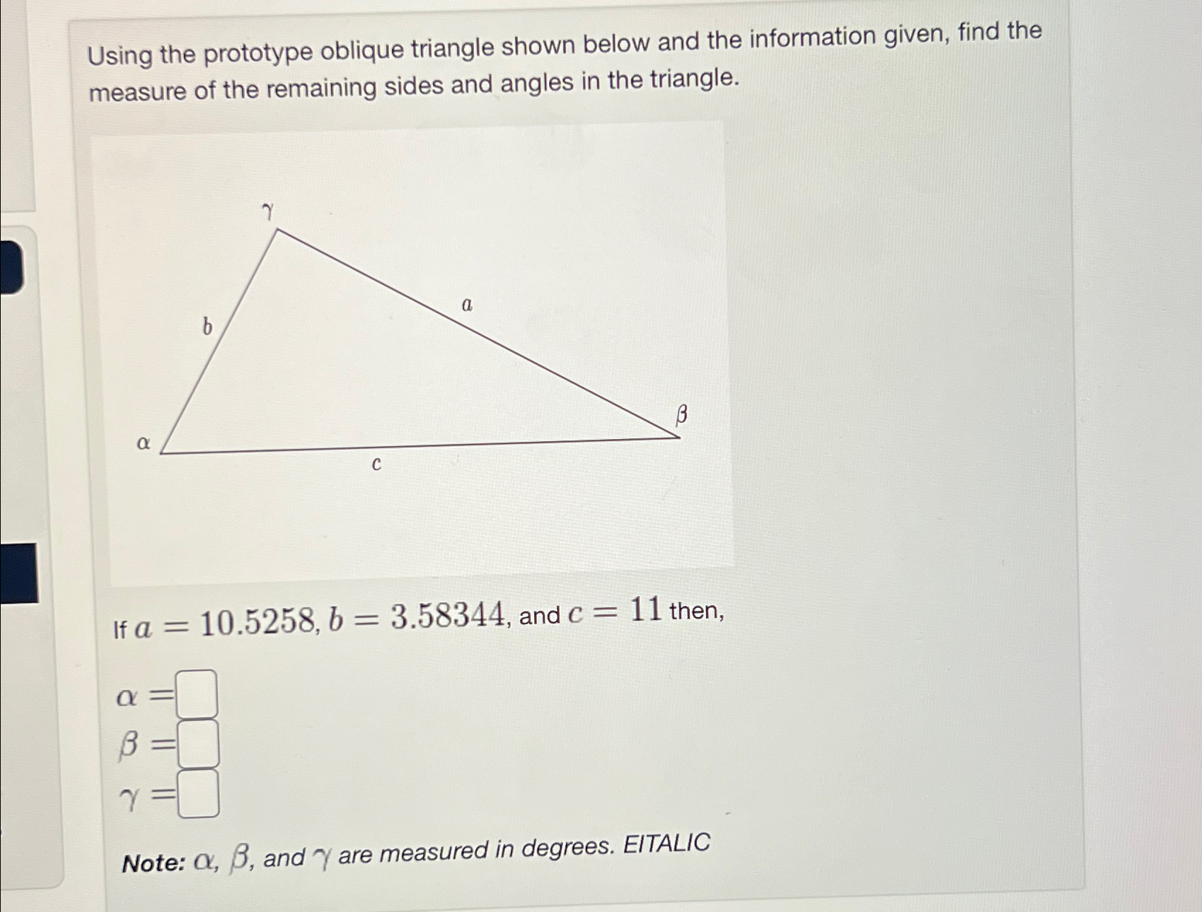 Solved Using the prototype oblique triangle shown below and | Chegg.com