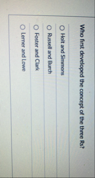 Solved Who first developed the concept of the three Rs?Holt | Chegg.com