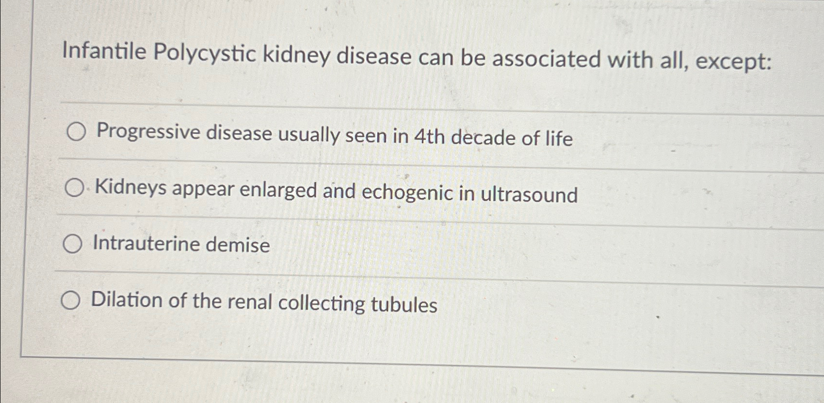 Solved Infantile Polycystic kidney disease can be associated | Chegg.com