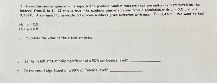 Solved 3. A random number generator is supposed to produce | Chegg.com