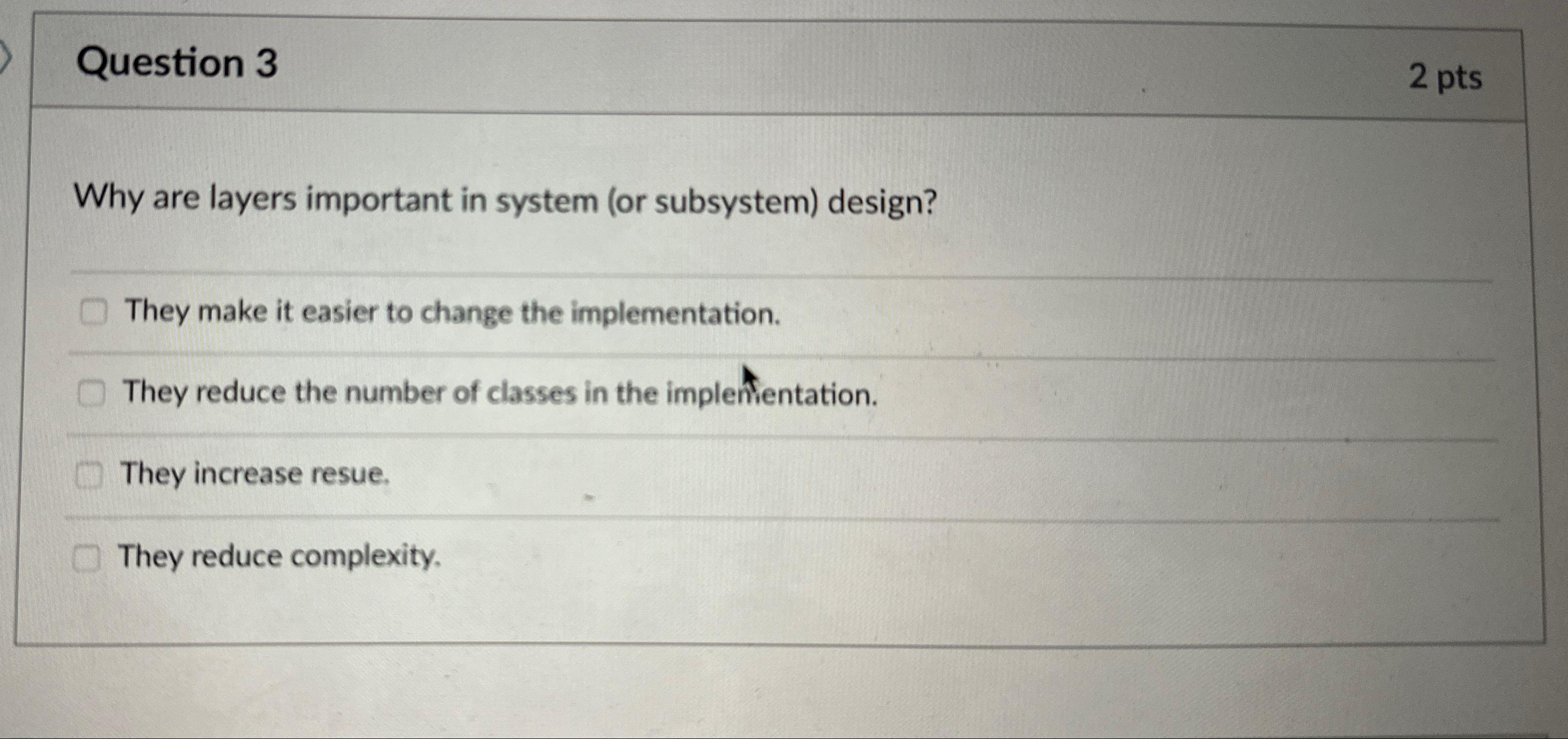 Solved Question 32 ﻿ptsWhy are layers important in system | Chegg.com