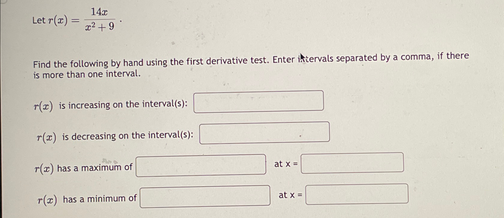 Solved Let r(x)=14xx2+9.Find the following by hand using the | Chegg.com