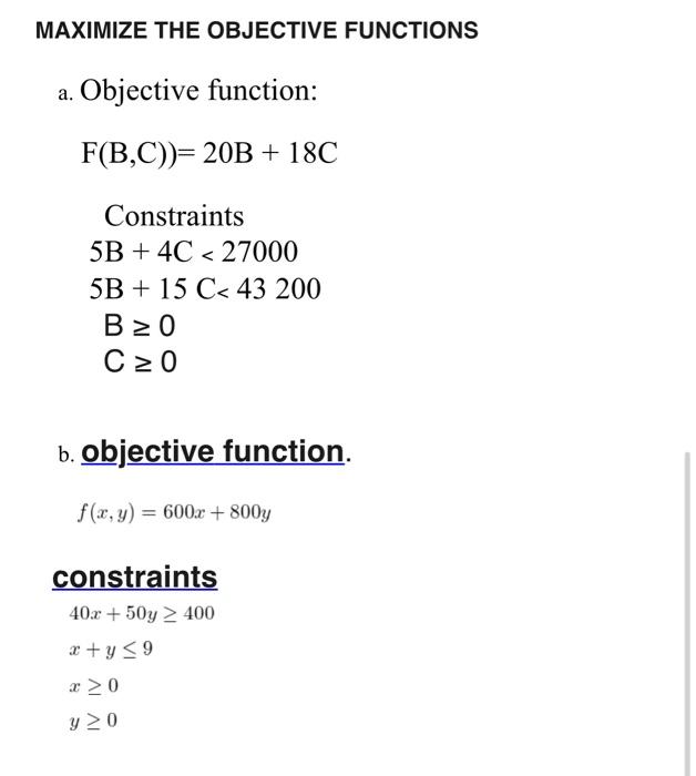 Solved MAXIMIZE THE OBJECTIVE FUNCTIONS a. Objective | Chegg.com