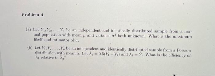 Solved (a) Let Y1,Y2,…,Yn be an independent and identically | Chegg.com