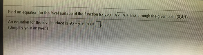 Solved Find an equation for the level surface of the | Chegg.com