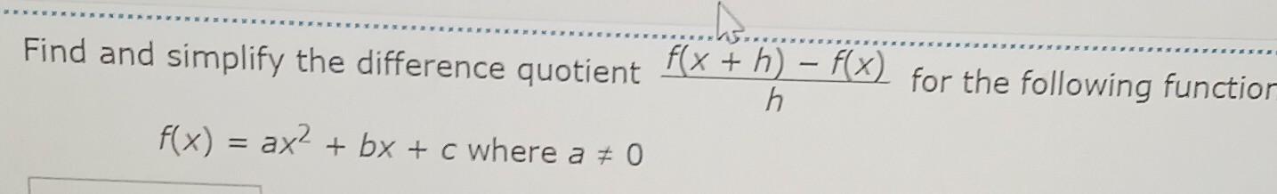 Solved Find and simplify the difference quotient | Chegg.com
