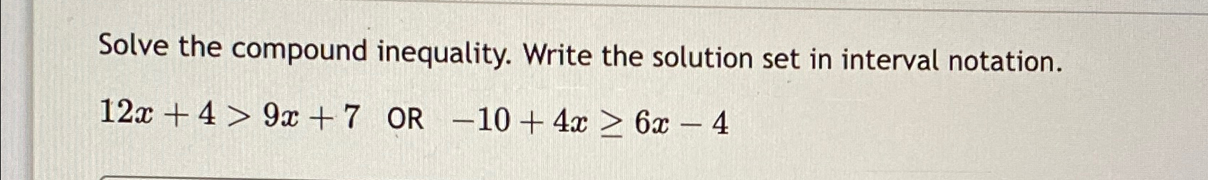Solved Solve the compound inequality. Write the solution set | Chegg.com