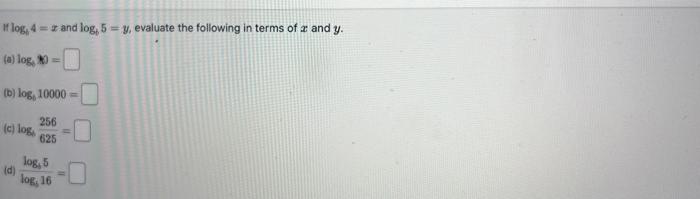 Solved If log64=x and log65=y, evaluate the following in | Chegg.com