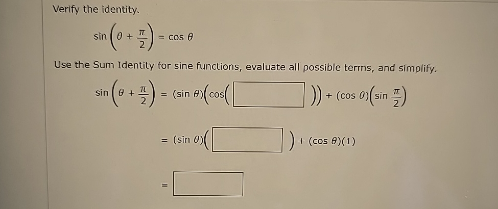 Solved Verify the identity.sin(θ+π2)=cosθUse the Sum | Chegg.com