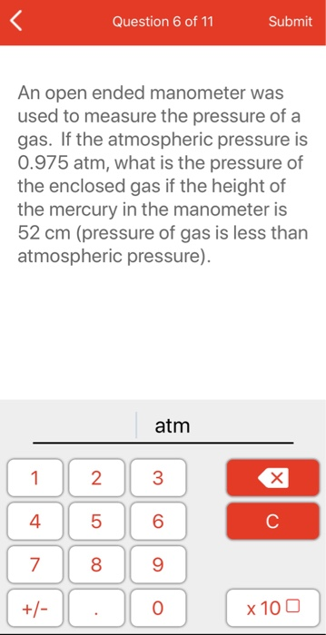 Solved Question 6 of 11 Submit An open ended manometer was | Chegg.com
