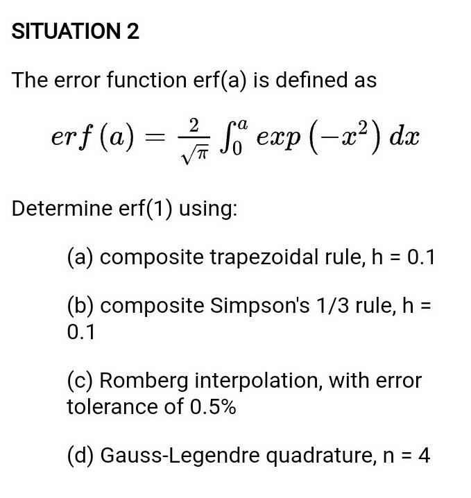 Solved SITUATION 2 The error function erf(a) is defined as | Chegg.com