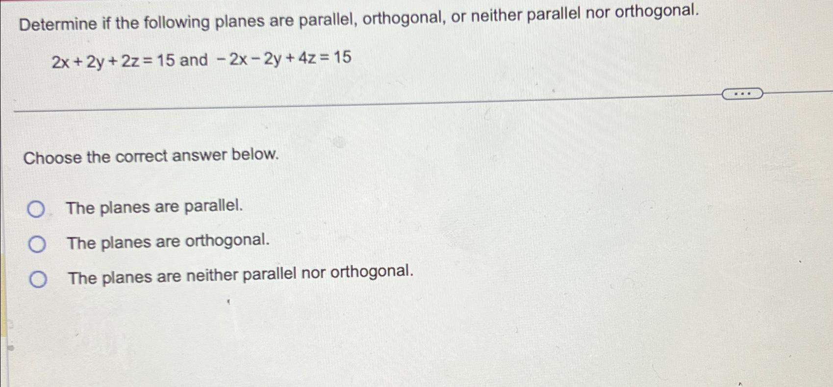 Solved Determine if the following planes are parallel, | Chegg.com