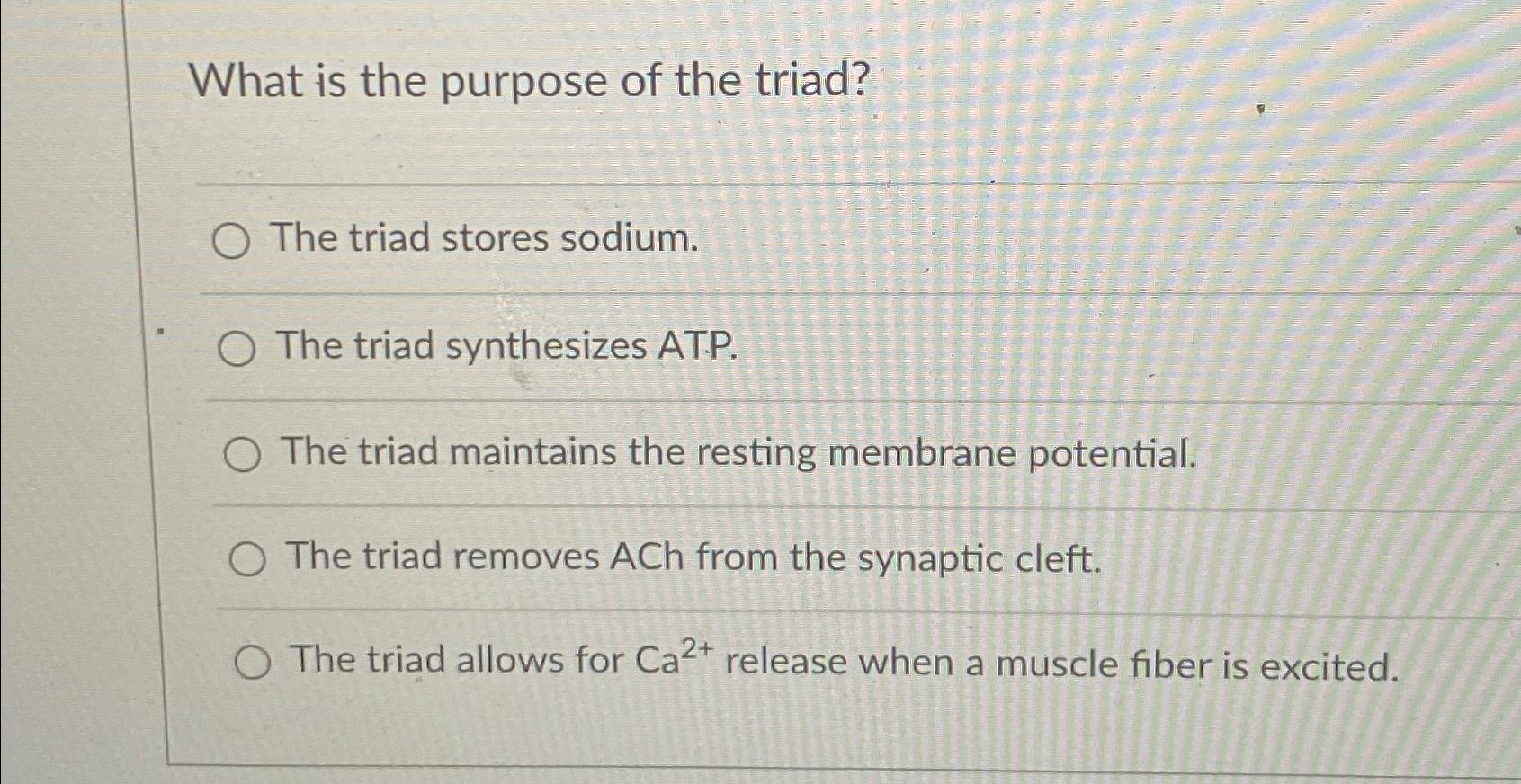 Solved What is the purpose of the triad?The triad stores | Chegg.com