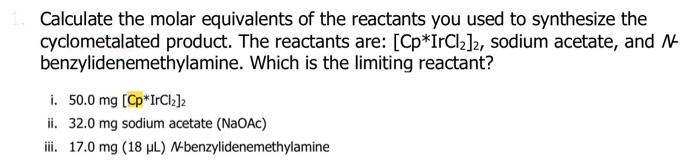 Solved Calculate the molar equivalents of the reactants you | Chegg.com