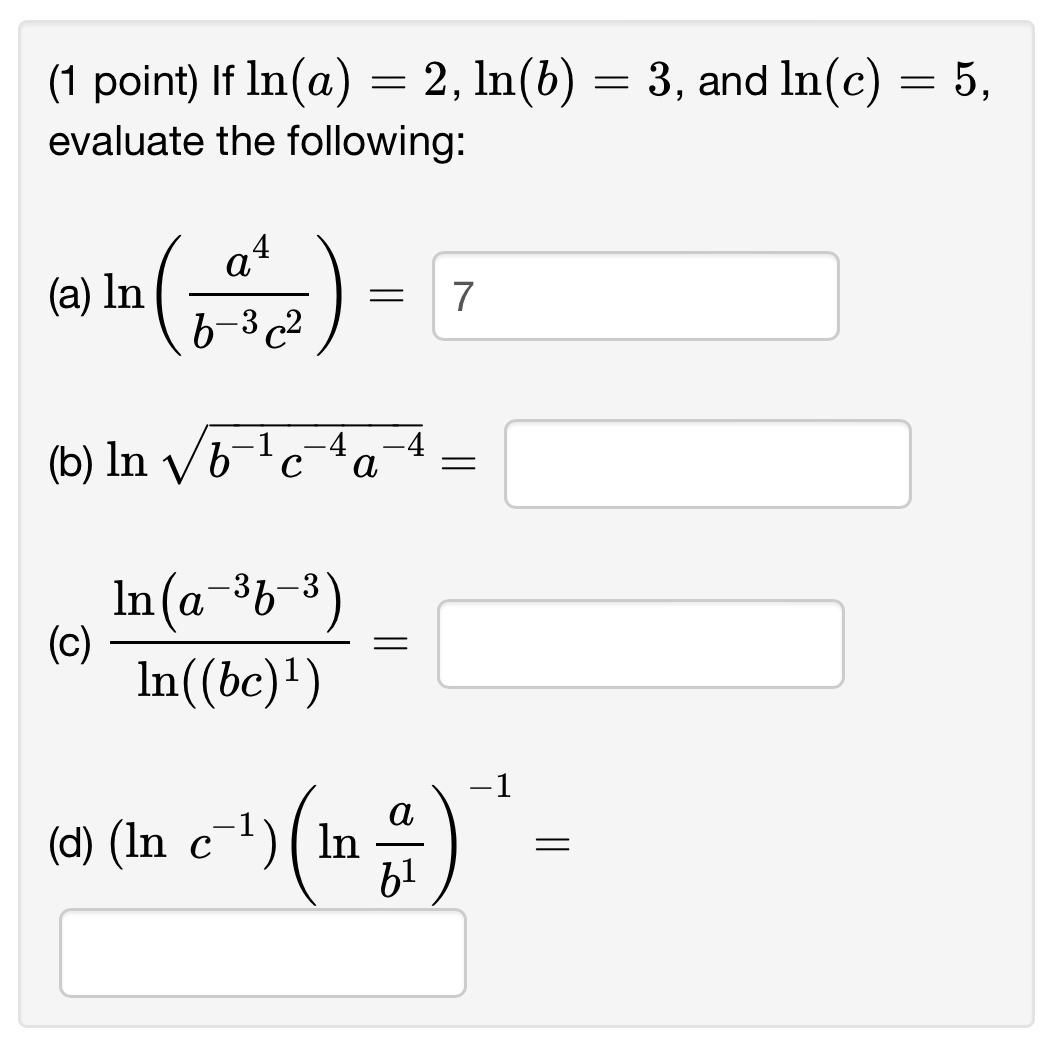 Solved (1 ﻿point) ﻿If ln(a)=2,ln(b)=3, ﻿and ln(c)=5, | Chegg.com