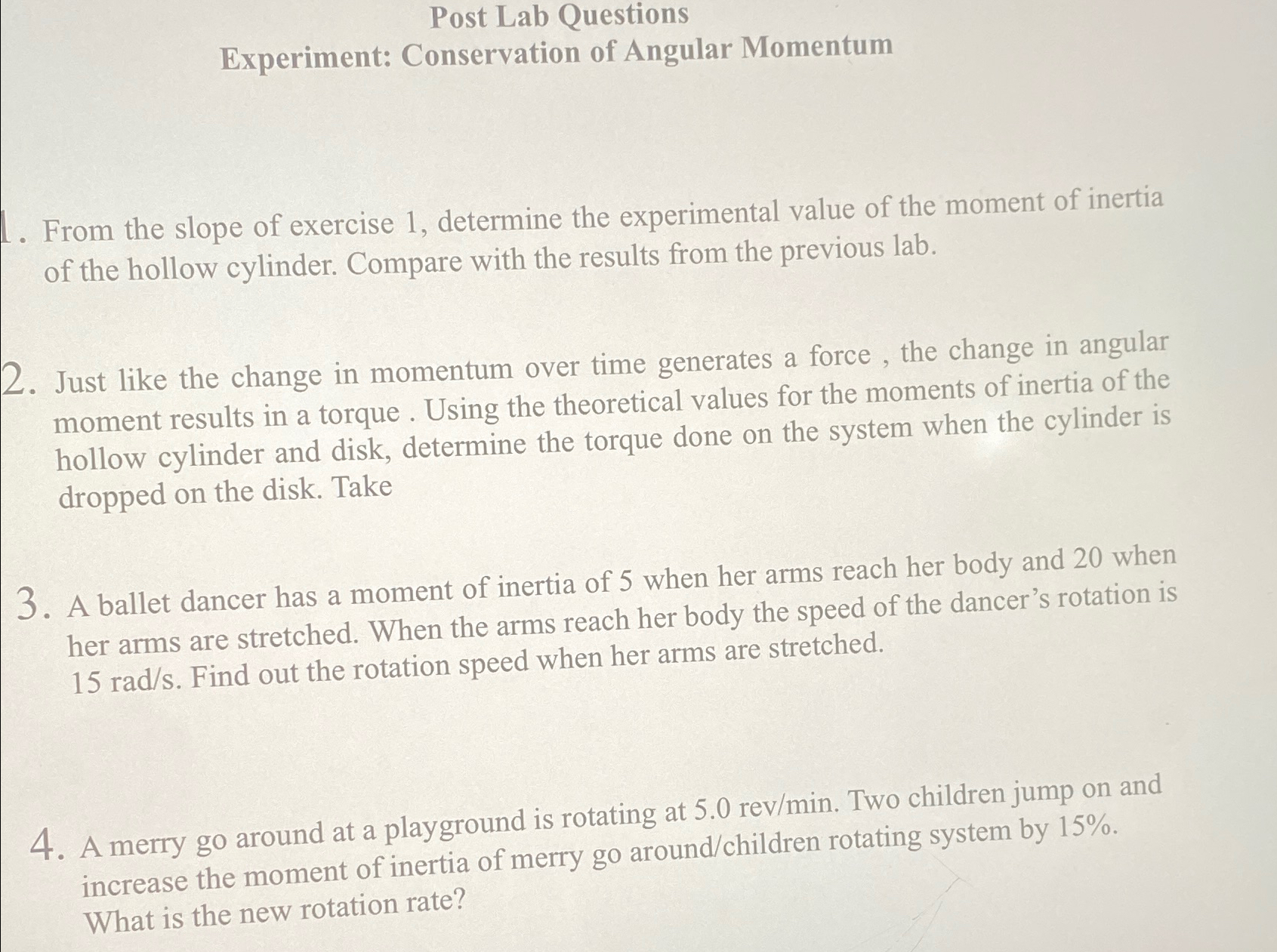 Solved Post Lab QuestionsExperiment: Conservation of Angular | Chegg.com