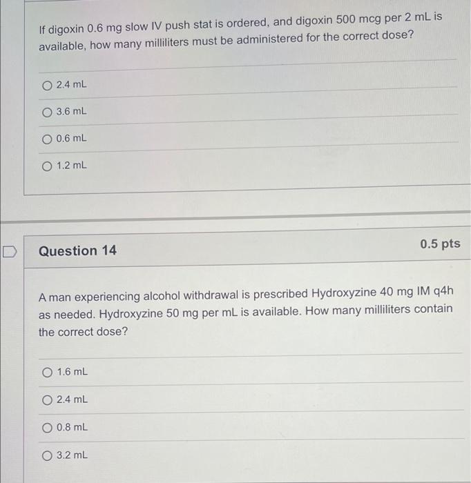 Solved If digoxin 0.6 mg slow IV push stat is ordered, and | Chegg.com