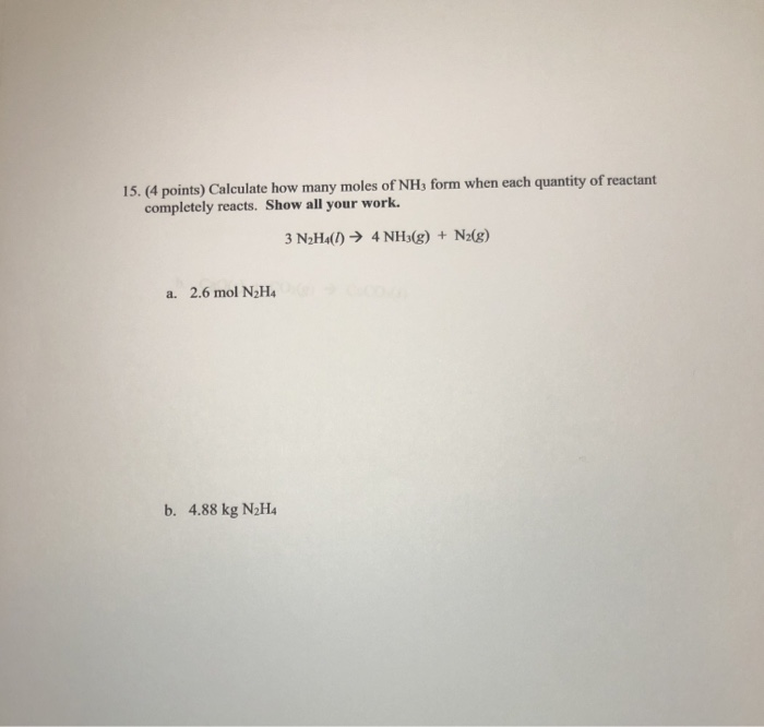 Solved 15. (4 points) Calculate how many moles of NH3 form | Chegg.com