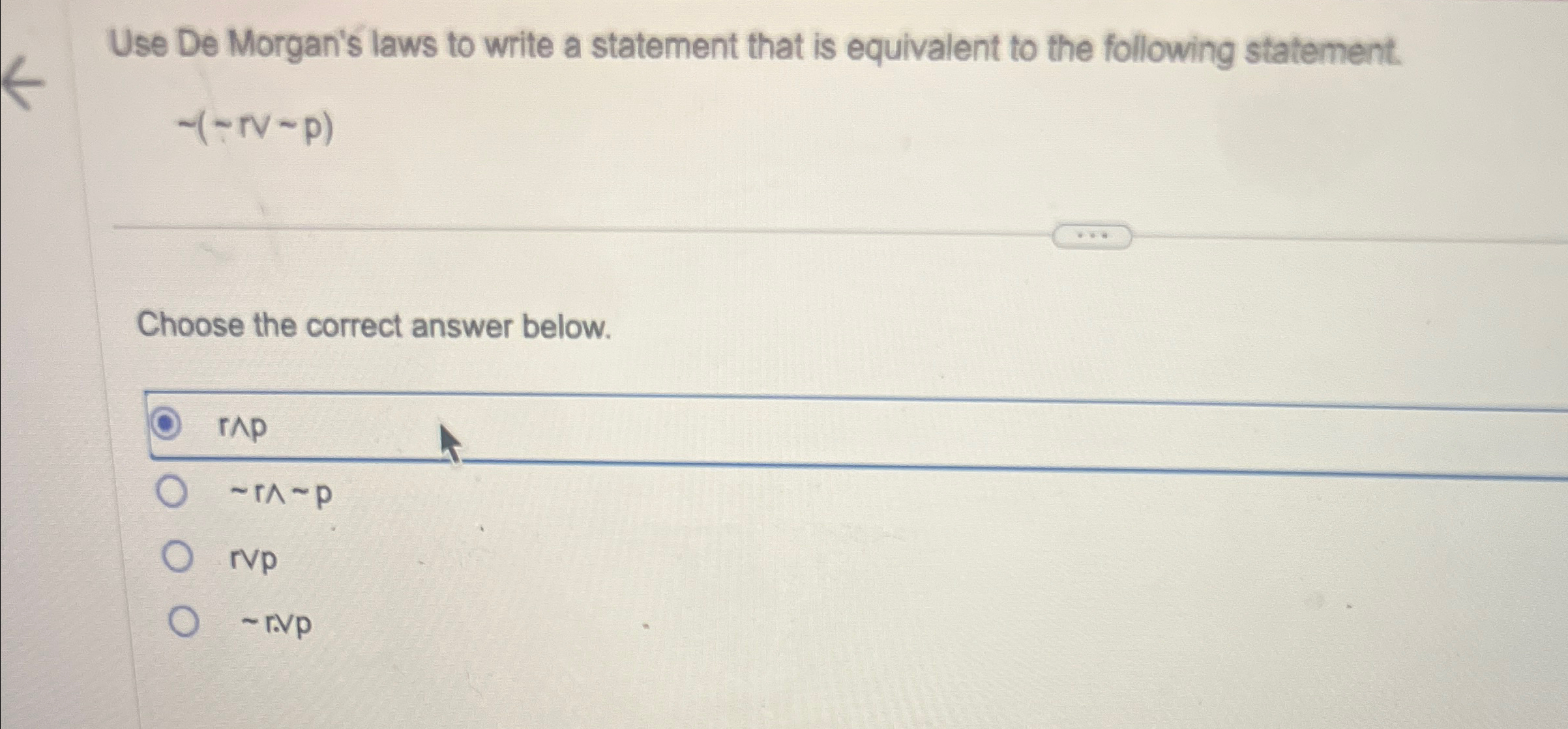 Solved Use De Morgan's laws to write a statement that is | Chegg.com