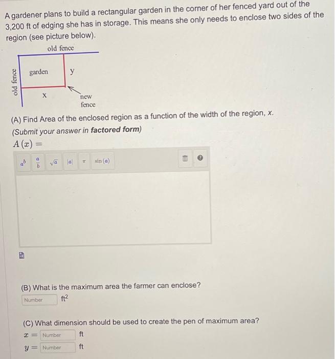 Solved A gardener plans to build a rectangular garden in the | Chegg.com