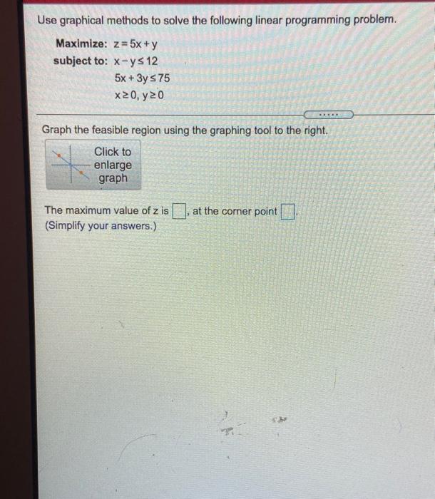 Solved AY 24 Uso graphical methods to solve the following | Chegg.com