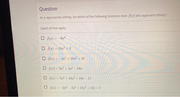 Solved Question As x approaches infinity, for which of the | Chegg.com