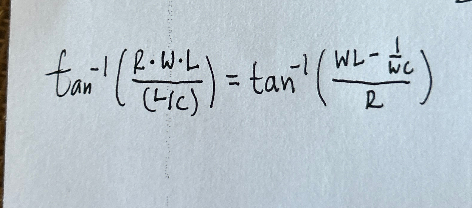 Solved tan-1(R*W*L(LC))=tan-1(WL-1WCR) ﻿solve for w | Chegg.com