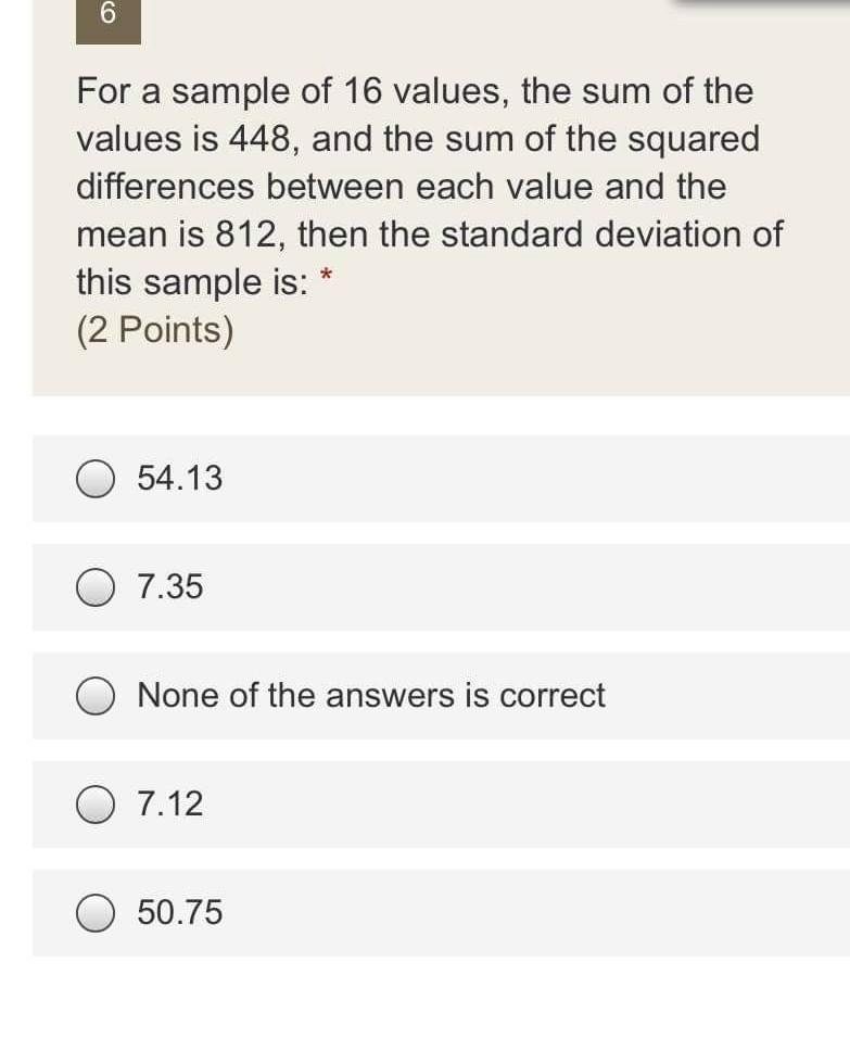 Solved 6 For a sample of 16 values, the sum of the values is | Chegg.com