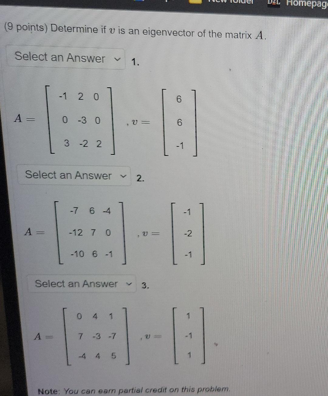 Solved (9 points) Determine if v is an eigenvector of the | Chegg.com