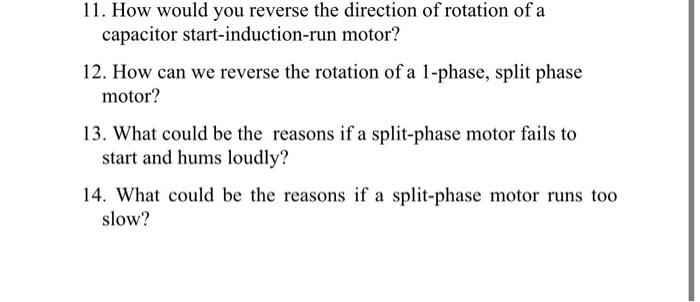 Solved 11. How would you reverse the direction of rotation | Chegg.com