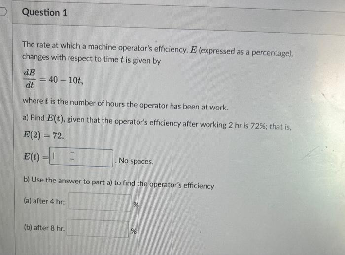 Solved The rate at which a machine operator's efficiency, E | Chegg.com