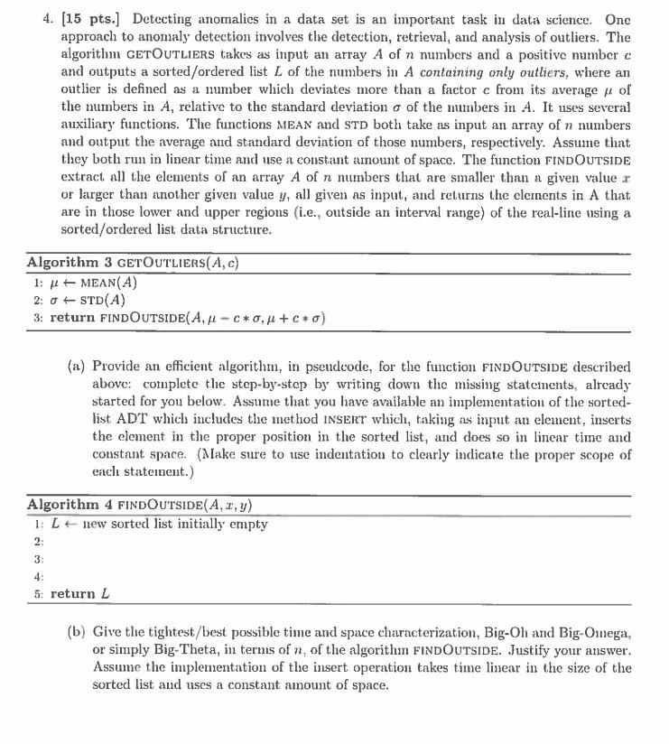 Solved 4. [15 pts.] Detecting anomalies in a data set is an | Chegg.com