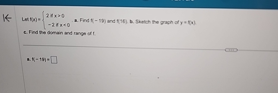 Solved Let f(x)={2 if x>0-2 if x