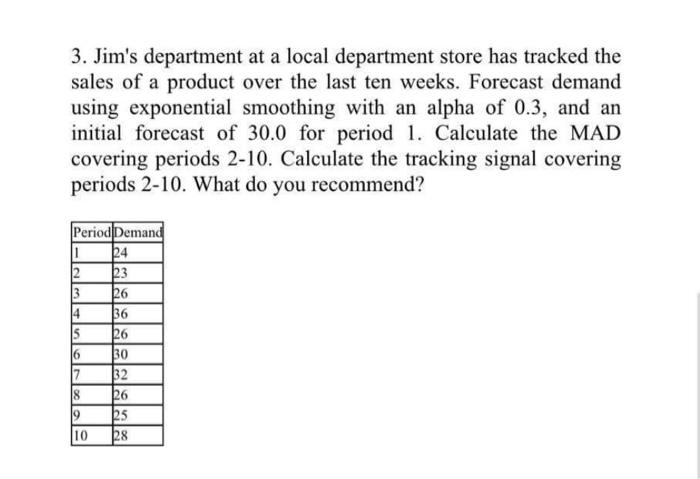 Solved 3. Jim's department at a local department store has | Chegg.com
