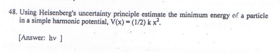 Solved Using Heisenberg's uncertainty principle estimate the | Chegg.com