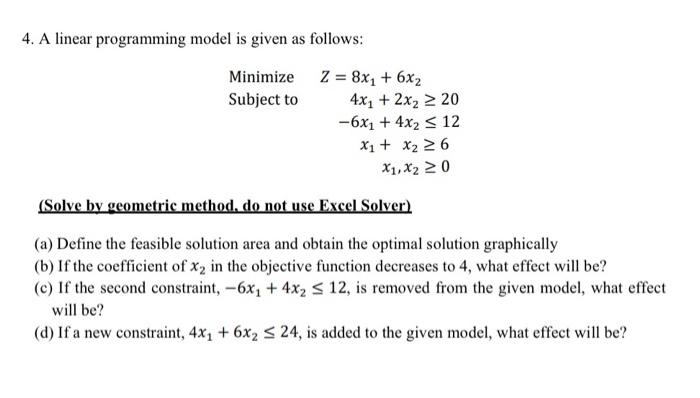 Solved 4. A linear programming model is given as follows: | Chegg.com