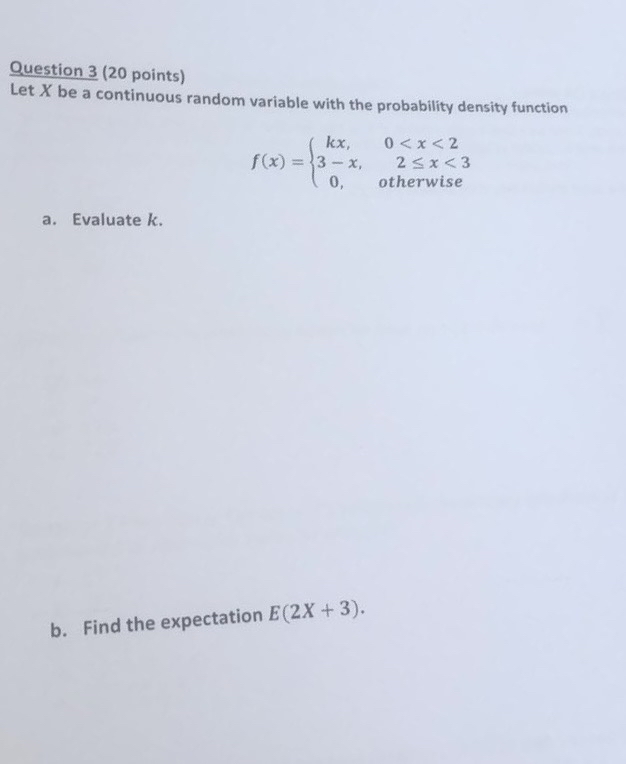 Solved Question 3 ( 20 points)Let x be a continuous random | Chegg.com Solved Question 3 ( 20 points)Let x be a continuous random | Chegg.com