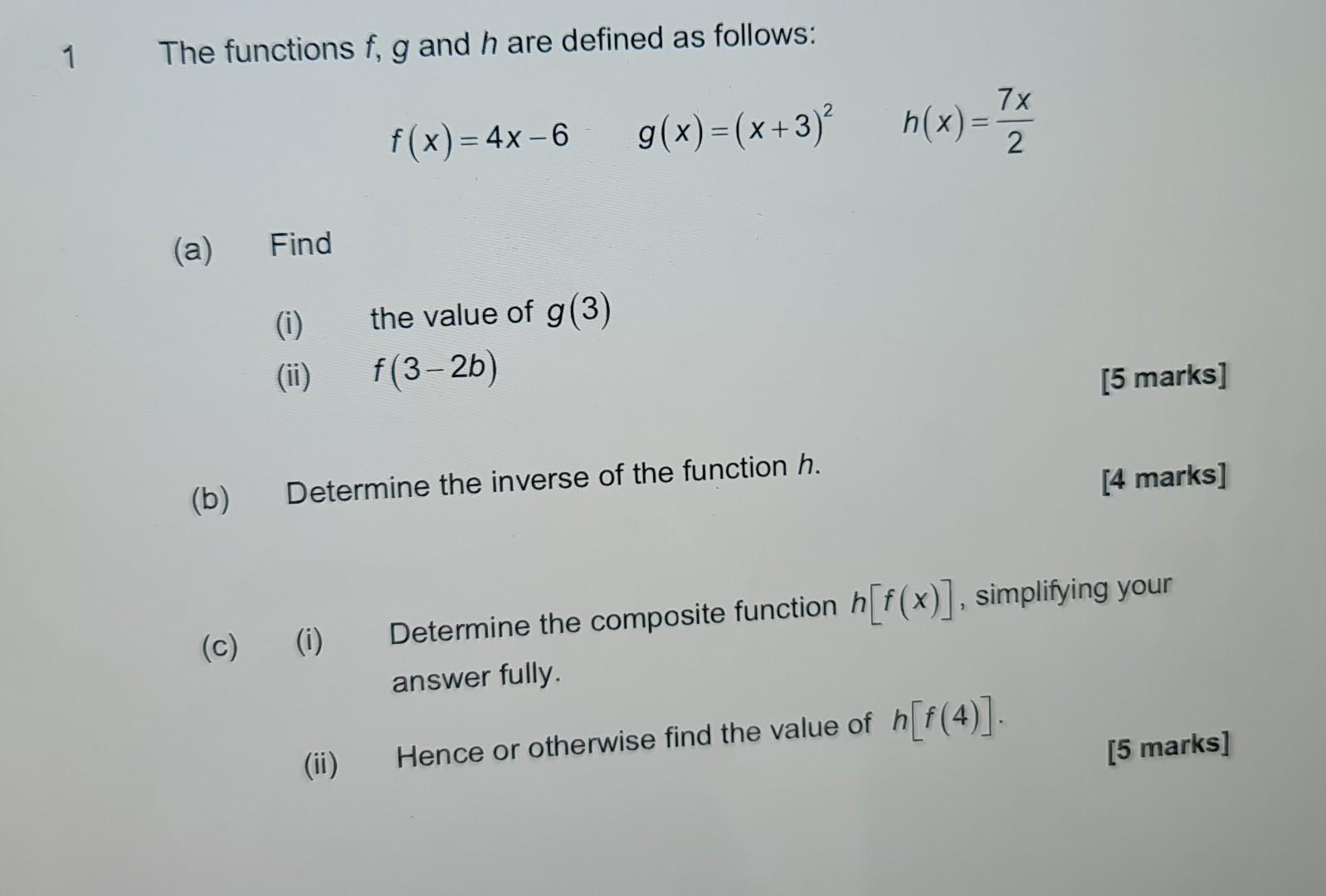 Solved 1 The functions f, g and h are defined as follows: 7X | Chegg.com