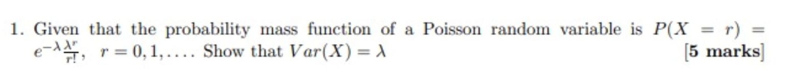 Solved Given that the probability mass function of a Poisson | Chegg.com