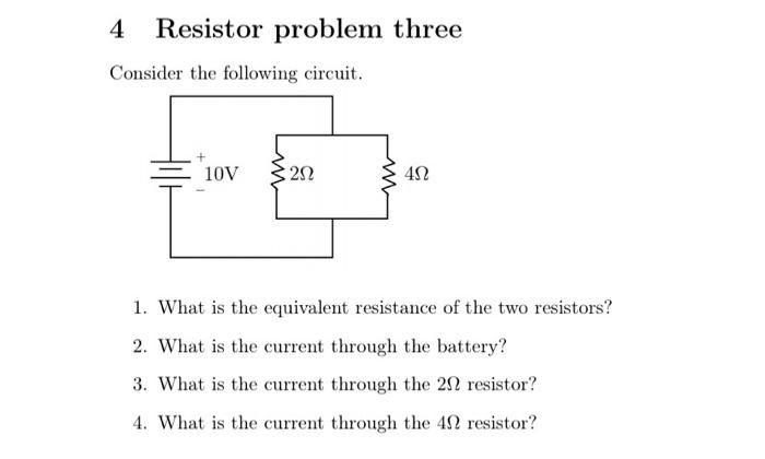 Solved 4 Resistor problem three Consider the following | Chegg.com